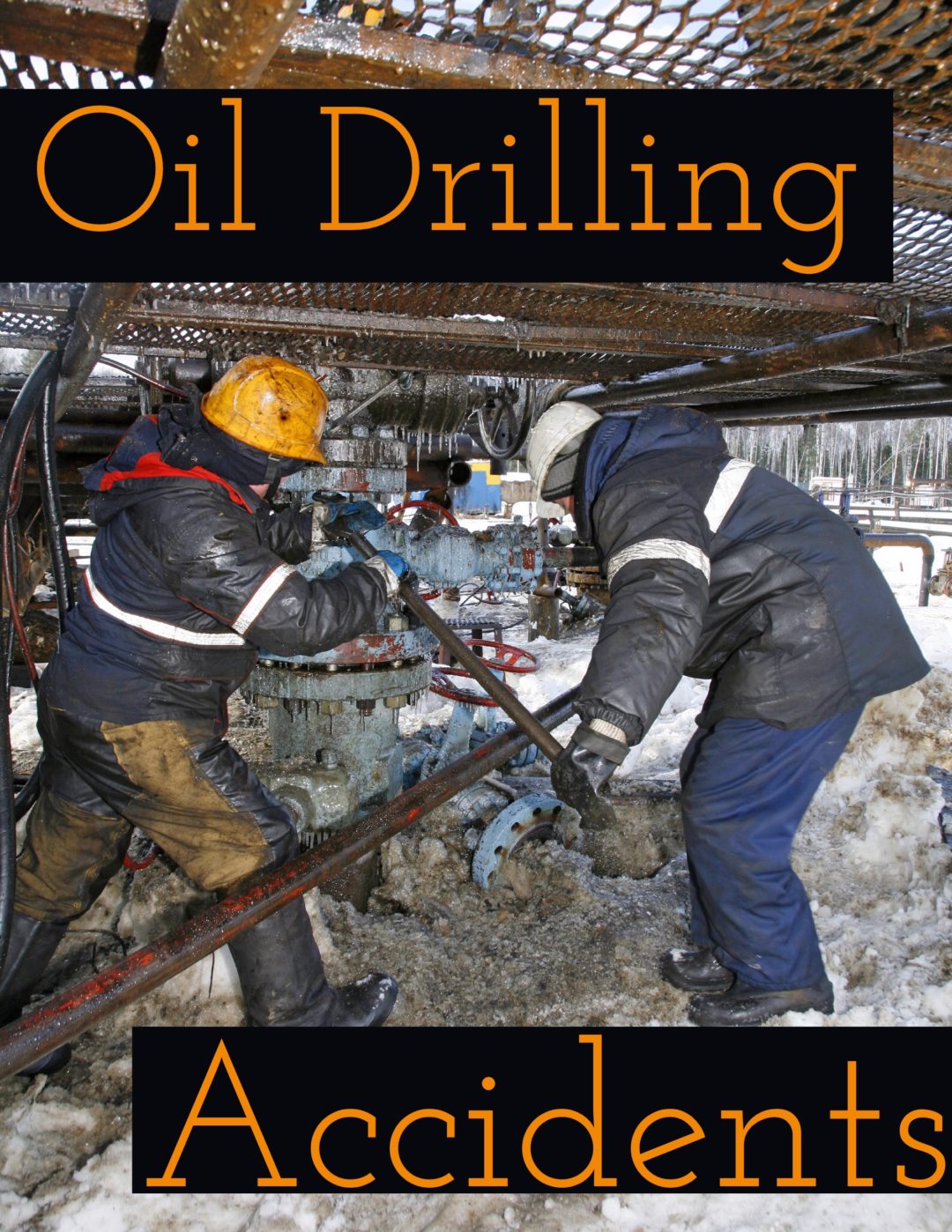 7 Common Accidents in The Oil Drilling Industry - TriTech Safety & Training